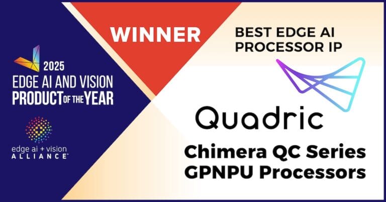 Home | Quadric’s Chimera general purpose neural processing unit (GPNPU)